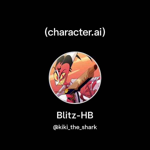 Chat with Blitz-HB | character.ai | AI Chat, Reimagined–Your Words ...