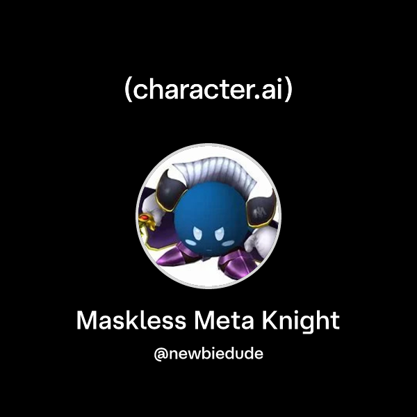Chat with Maskless Meta Knight | character.ai | Personalized AI for ...