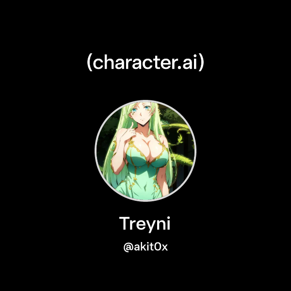 Chat with Treyni | character.ai | AI Chat, Reimagined–Your Words. Your ...