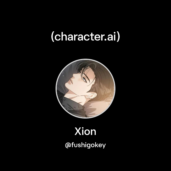 Chat with Xion | character.ai | Personalized AI for every moment of your day