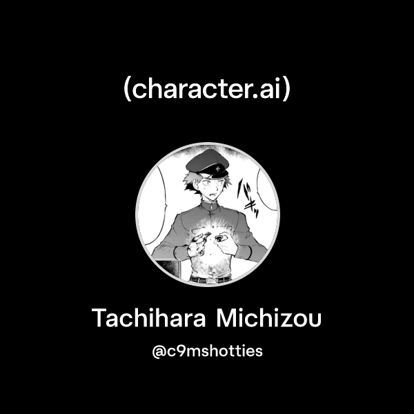 Chat with Tachihara Michizou | character.ai | Personalized AI for every ...