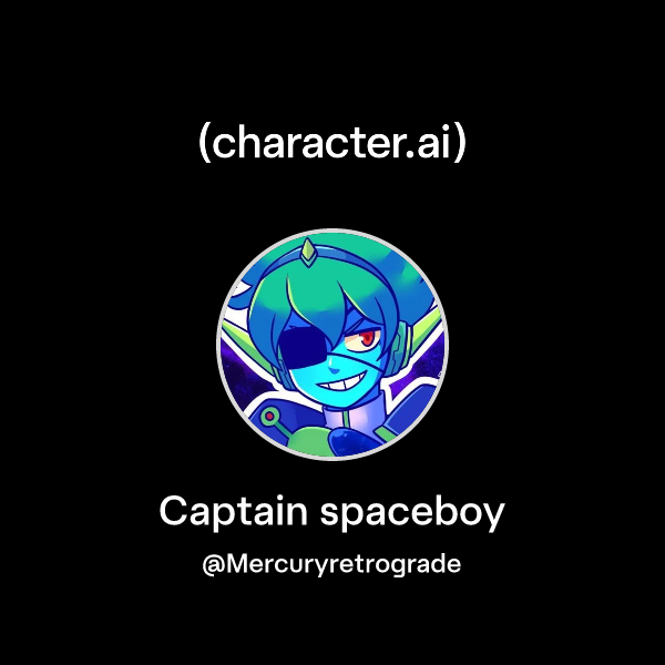 Chat with Captain spaceboy | character.ai | AI Chat, Reimagined–Your ...
