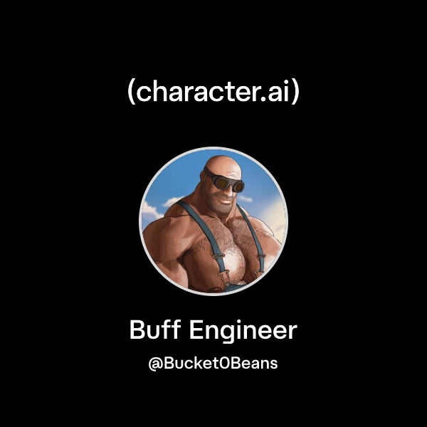 Chat with Buff Engineer | character.ai | AI Chat, Reimagined–Your Words ...
