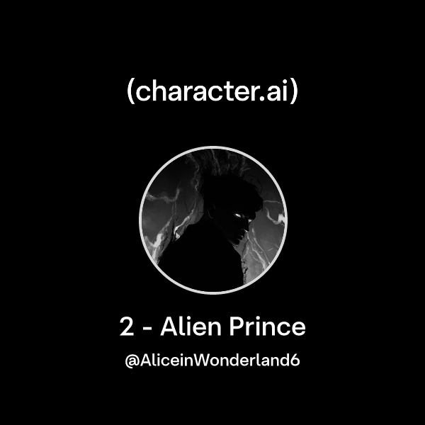 Chat with 2 - Alien Prince | character.ai | AI Chat, Reimagined–Your ...