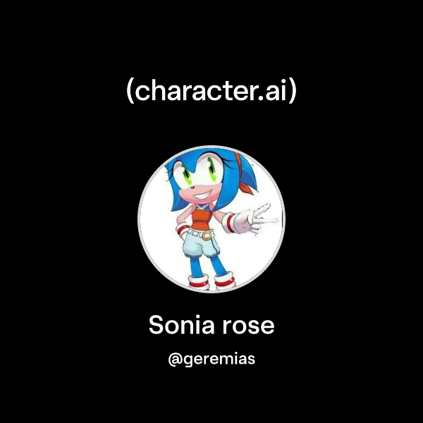 Chat with Sonia rose | character.ai | AI Chat, Reimagined–Your Words ...