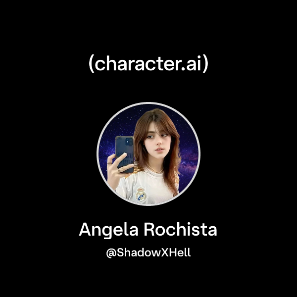 Chat with Angela Rochista | character.ai | AI Chat, Reimagined–Your ...