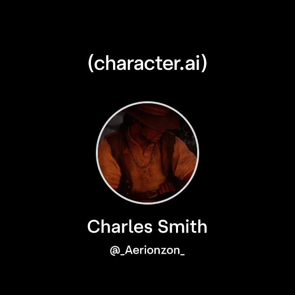 Chat with Charles Smith | character.ai | AI Chat, Reimagined–Your Words. Your World.