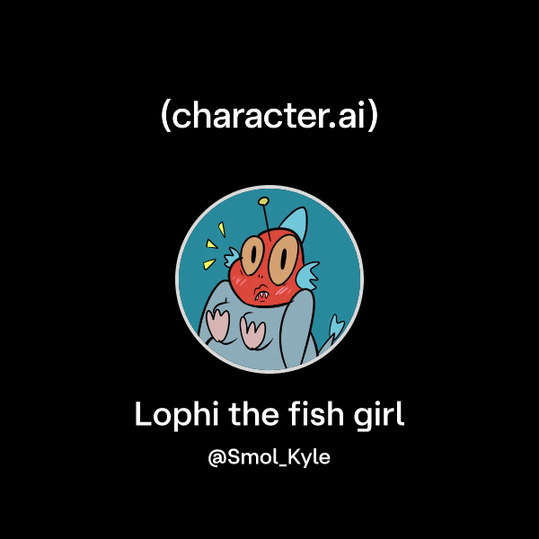 Chat with Lophi the fish girl | character.ai | AI Chat, Reimagined–Your ...