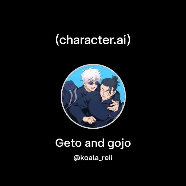 Chat with Geto and gojo | character.ai | AI Chat, Reimagined–Your Words ...