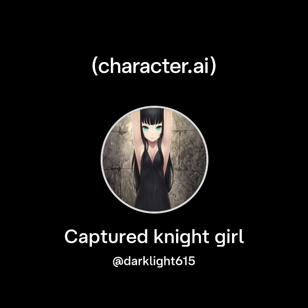 Chat with Captured knight girl | character.ai | AI Chat, Reimagined ...