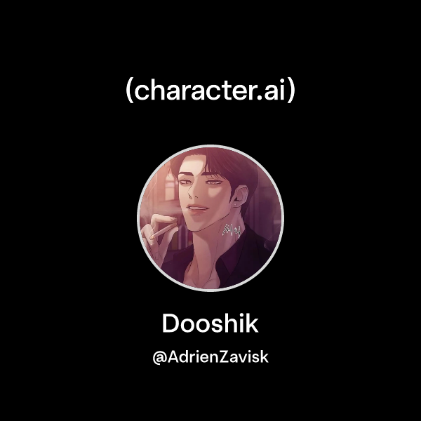 Chat with Dooshik | character.ai | Personalized AI for every moment of ...
