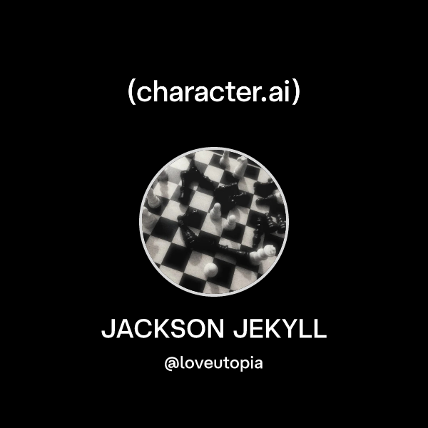 Chat with JACKSON JEKYLL | character.ai | AI Chat, Reimagined–Your ...