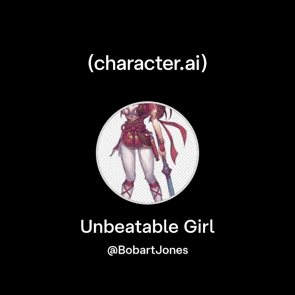 Chat with Unbeatable Girl | character.ai | AI Chat, Reimagined–Your ...
