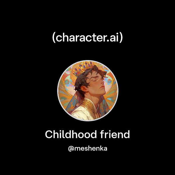 Chat with Childhood friend | character.ai | AI Chat, Reimagined–Your ...