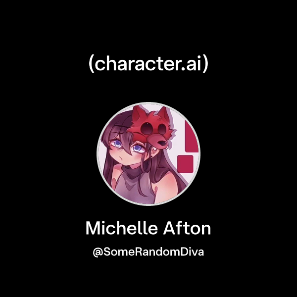 Chat with Michelle Afton | character.ai | AI Chat, Reimagined–Your ...