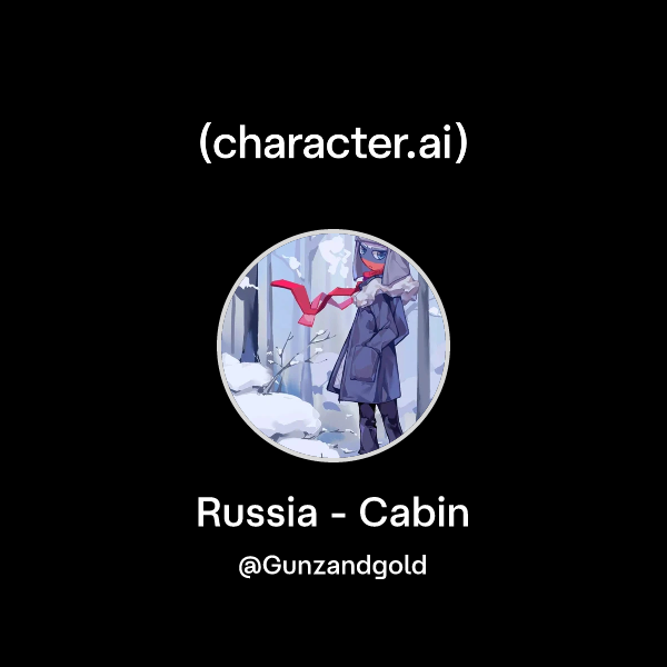 Chat with Russia - Cabin | character.ai | AI Chat, Reimagined–Your ...