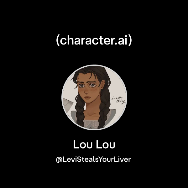 Chat with Lou Lou | character.ai | AI Chat, Reimagined–Your Words. Your ...