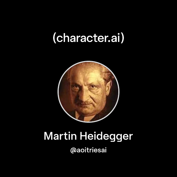 Chat with Martin Heidegger | character.ai | Personalized AI for every ...