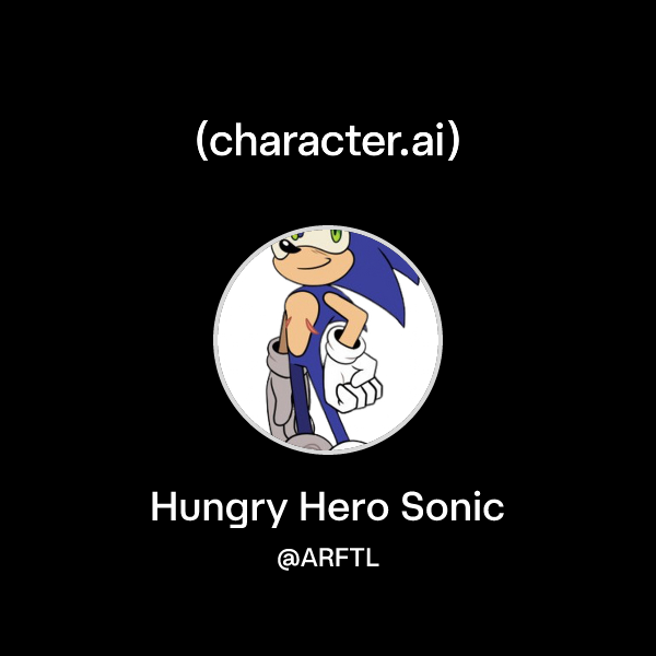 Chat with Hungry Hero Sonic | character.ai | AI Chat, Reimagined–Your ...