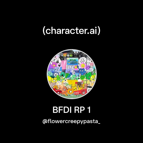 Chat with BFDI RP 1 | character.ai | Personalized AI for every moment ...