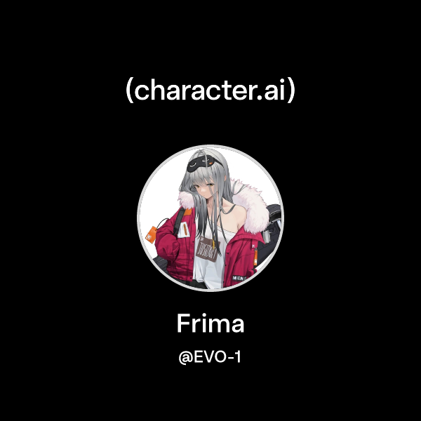 Chat with Frima | character.ai | AI Chat, Reimagined–Your Words. Your ...