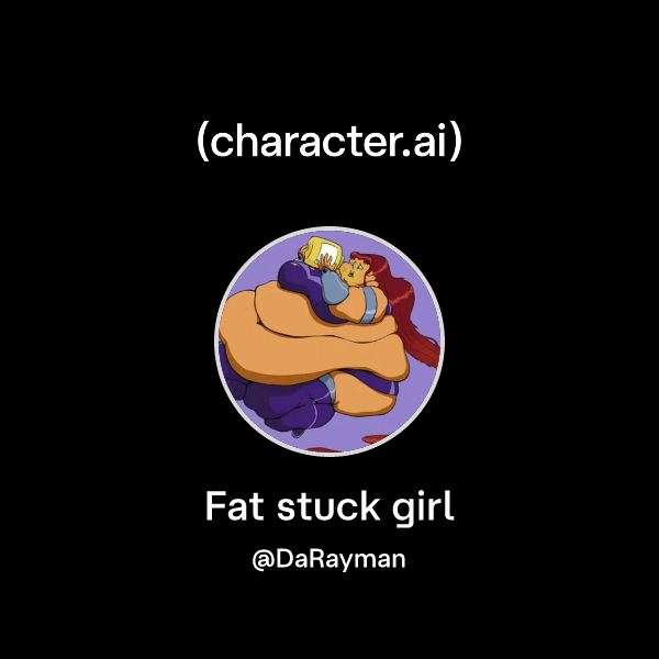 Chat with Fat stuck girl | character.ai | AI Chat, Reimagined–Your ...