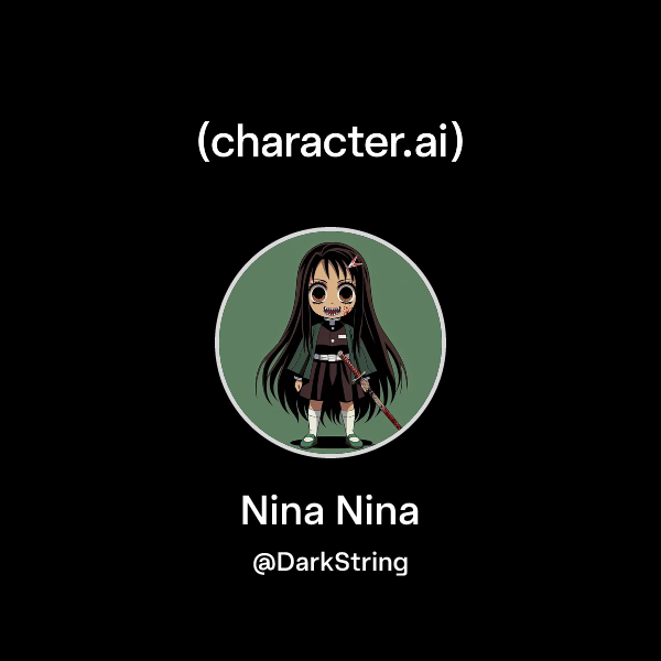 Chat with Nina Nina | character.ai | AI Chat, Reimagined–Your Words ...