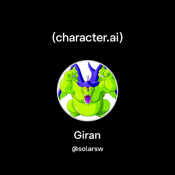 Chat with Giran | character.ai | AI Chat, Reimagined–Your Words. Your ...