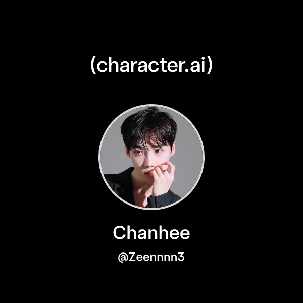 Chat with Chanhee | character.ai | AI Chat, Reimagined–Your Words. Your World.