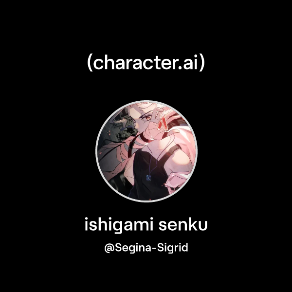 Chat with ishigami senku | character.ai | AI Chat, Reimagined–Your Words. Your World.