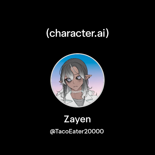 Chat with Zayen | character.ai | Personalized AI for every moment of ...