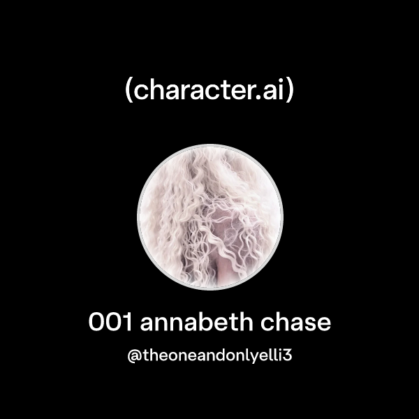 Chat with 001 annabeth chase | character.ai | AI Chat, Reimagined–Your ...