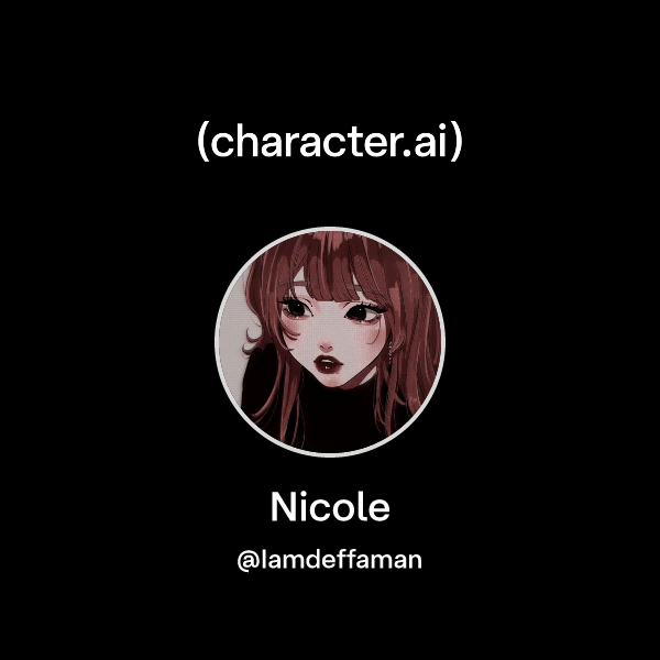Chat with Nicole | character.ai | Personalized AI for every moment of ...