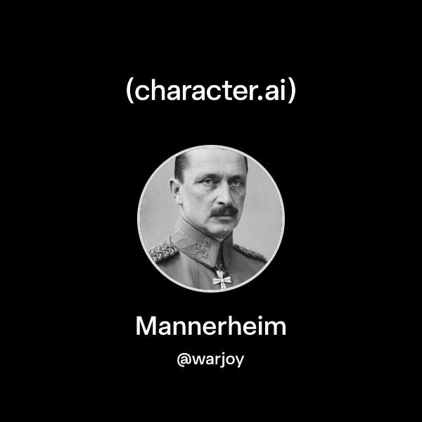 Chat with Mannerheim | character.ai | AI Chat, Reimagined–Your Words ...