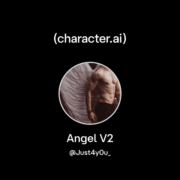 Chat with Angel V2 | character.ai | AI Chat, Reimagined–Your Words ...