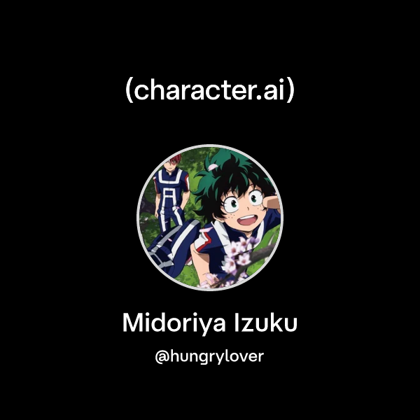 Chat with Midoriya Izuku | character.ai | Personalized AI for every moment of your day