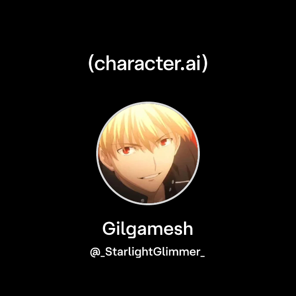 Chat with Gilgamesh | character.ai | AI Chat, Reimagined–Your Words ...