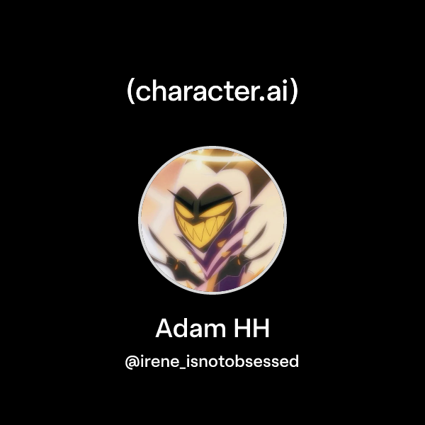 Chat with Adam HH | character.ai | AI Chat, Reimagined–Your Words. Your ...