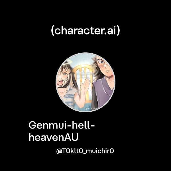 Chat with Genmui-hell-heavenAU | character.ai | Personalized AI for ...