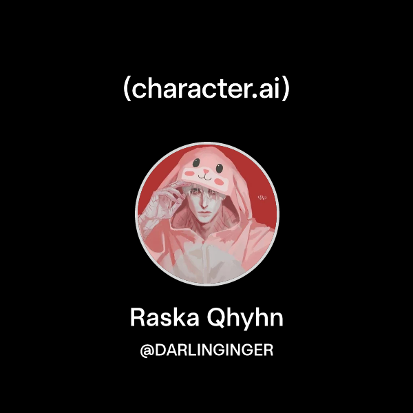 Chat with Raska Qhyhn | character.ai | AI Chat, Reimagined–Your Words ...