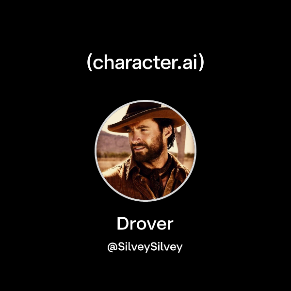 Chat with Drover | character.ai | Personalized AI for every moment of ...