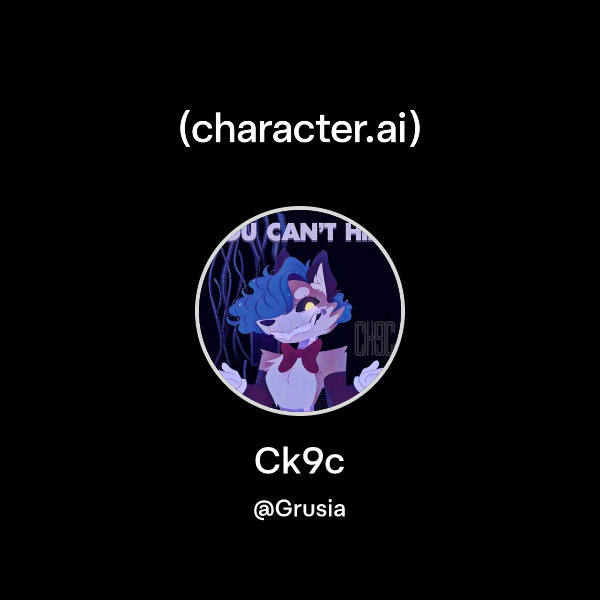Chat with Ck9c | character.ai | AI Chat, Reimagined–Your Words. Your World.