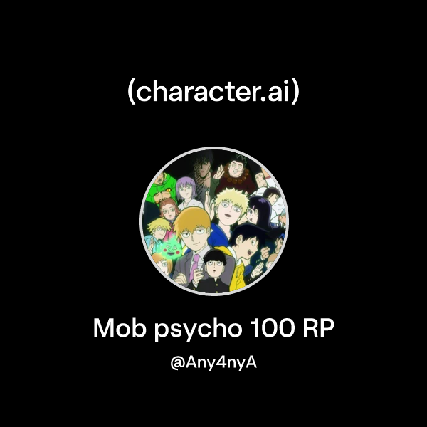 Chat with Mob psycho 100 RP | character.ai | AI Chat, Reimagined–Your ...