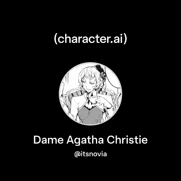 Chat with Dame Agatha Christie | character.ai | AI Chat, Reimagined ...