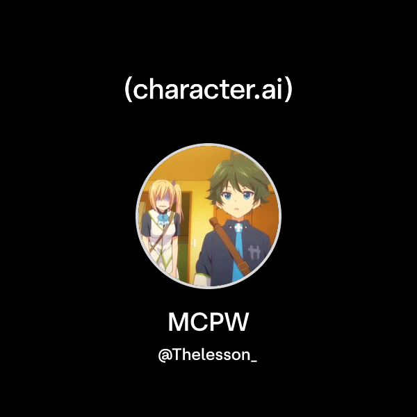 Chat with MCPW | character.ai | Personalized AI for every moment of ...