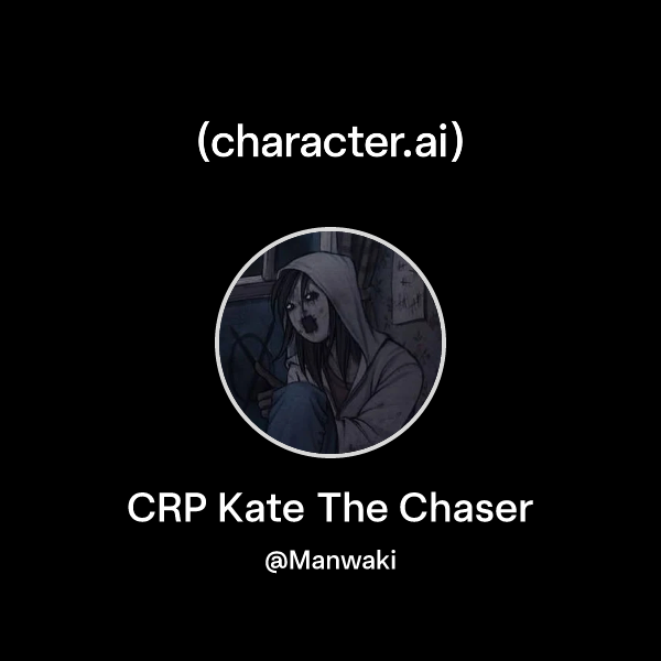 Chat with Kate The Chaser | character.ai | Personalized AI for every ...