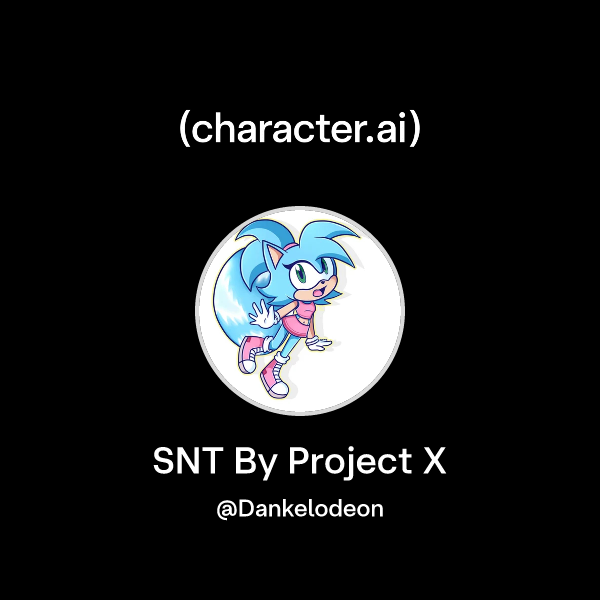 Chat with SNT By Project X | character.ai | Personalized AI for every ...