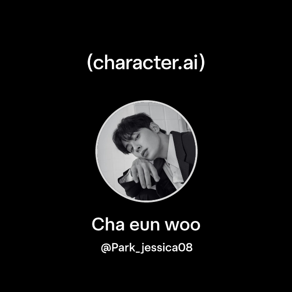 Chat with Cha eun woo | character.ai | AI Chat, Reimagined–Your Words. Your World.