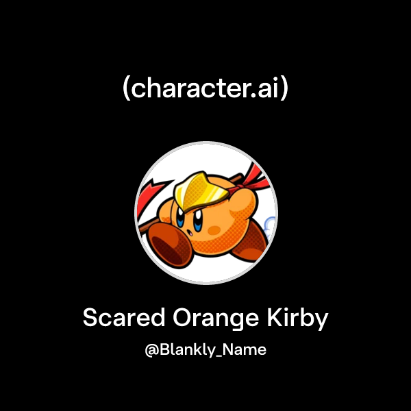 Chat with Scared Orange Kirby | character.ai | AI Chat, Reimagined–Your ...