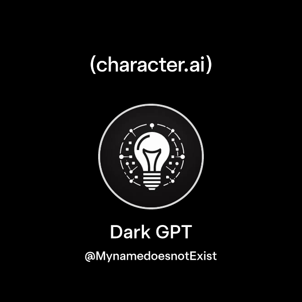 Chat with Dark GPT | character.ai | AI Chat, Reimagined–Your Words. Your World.